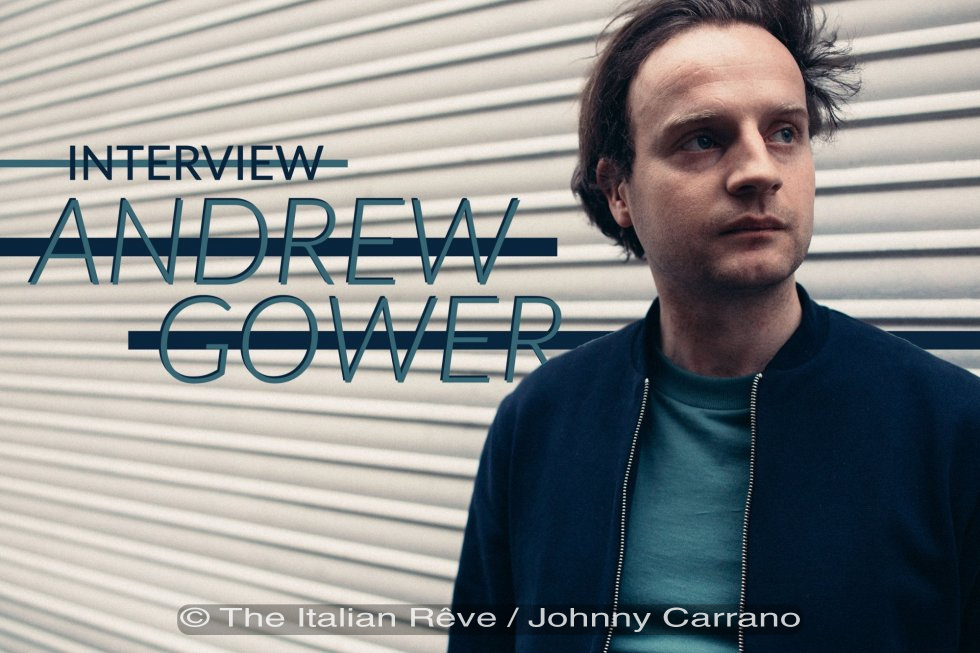 Interview with The Italian Rêve – Andrew Gower Online